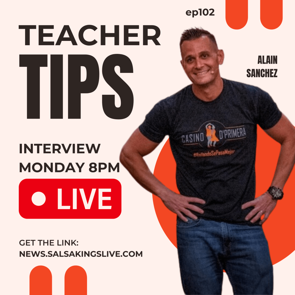 TEACHER TIPS ft. Alain Sanchez - SALSA KINGS